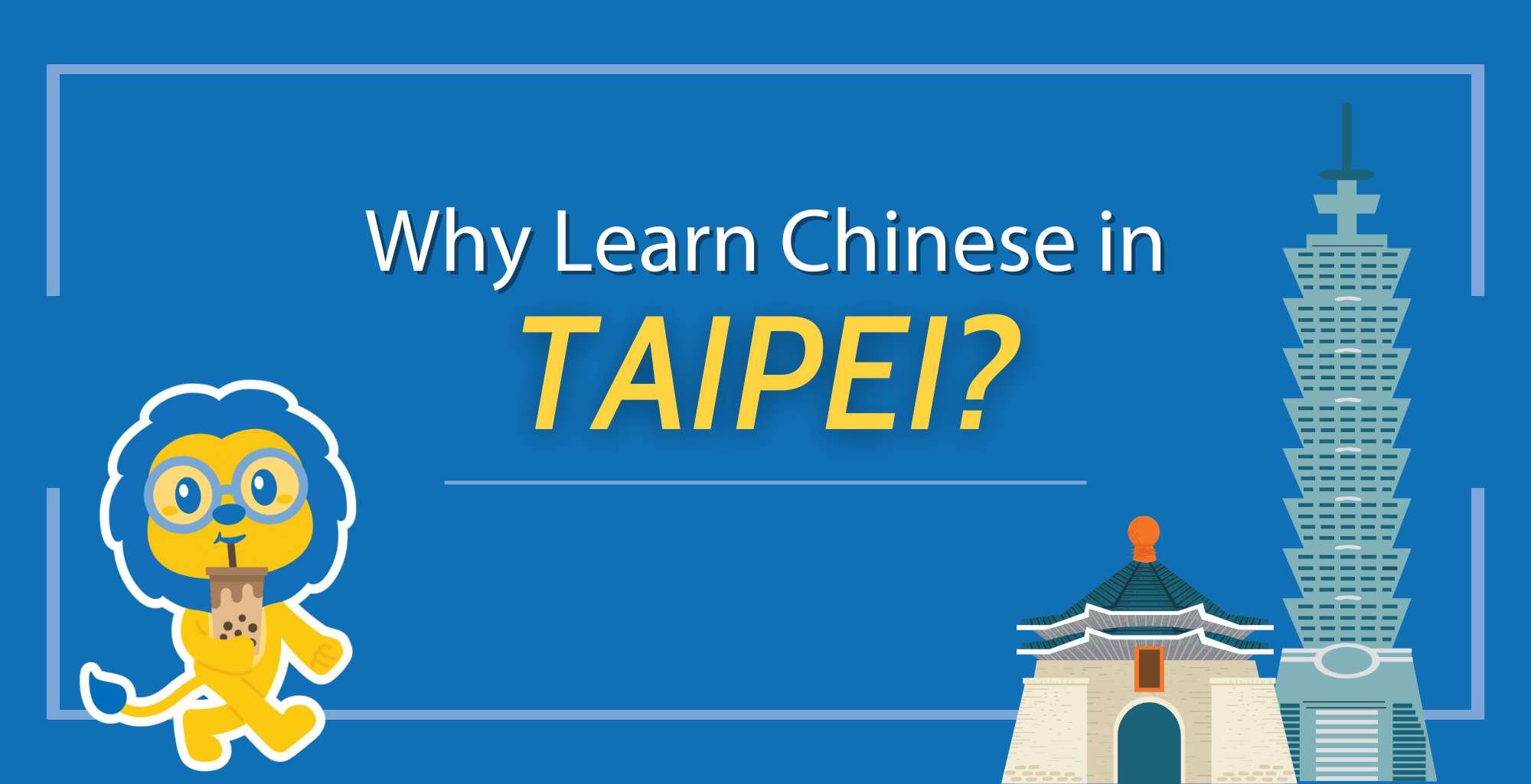 Why Learn Chinese In Taiwan In 2025 7 Killer Reasons